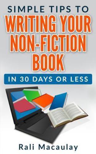 Simple Tips for Authors Ser.: Simple Tips to Writing Your Non-Fiction ...