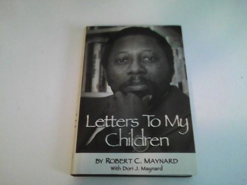 LETTERS TO MY CHILDREN By Robert C. Maynard & Doris J. Maynard - Hardcover *VG+* 9780836270273| eBay