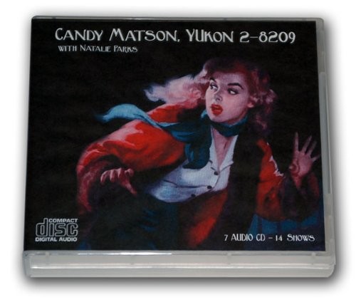 CANDY MATSON, YUkon 2-8209 - Old Time Radio 7 AUDIO CD - 14 Shows | eBay