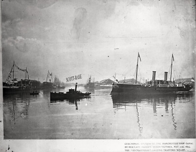 MANCHESTER SHIP CANAL TRAFFORD WHARF 1894 ENCHANTRESS QUEEN VICTORIA ...