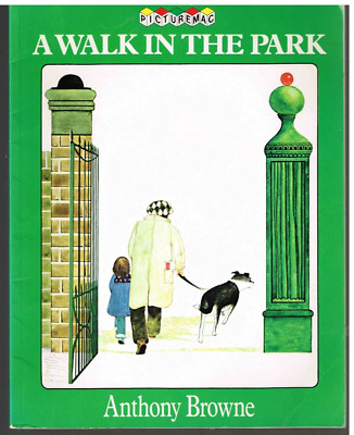 A WALK IN THE PARK Anthony Browne SOFTCOVER 1986 Edition 9780333416884 ...