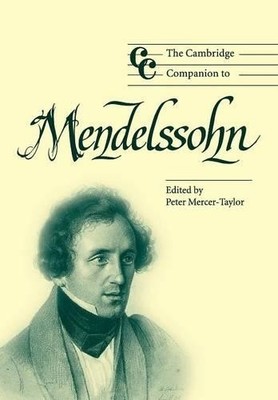 Peter Mercer-Taylor The Cambridge Companion to Mendelssohn (Poche) | eBay