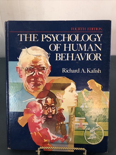 THE PSYCHOLOGY OF HUMAN BEHAVIOR / RICHARD A. KALISH / HC / 1977 | eBay