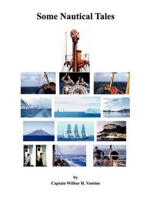 Some Nautical Tales by Captain Wilbur H. Vantine (English) Paperback ...