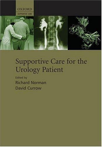 Supportive Care Ser.: Supportive Care for the Urology Patient by David ...