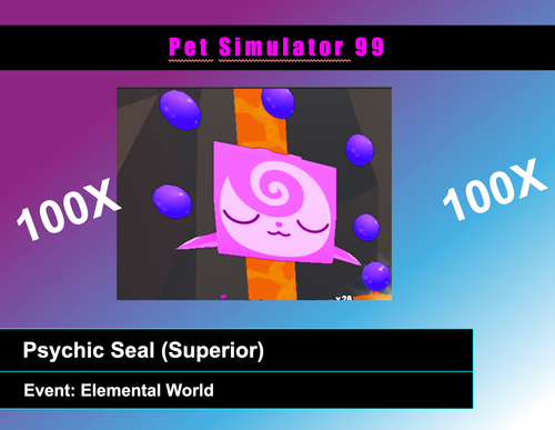 100X Superior PSYCHIC SEAL - Pet Simulator 99 PETS - PS99 | eBay