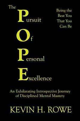 Pursuit of Personal Excellence : The “pope”, Paperback by Rowe, Kevin H ...