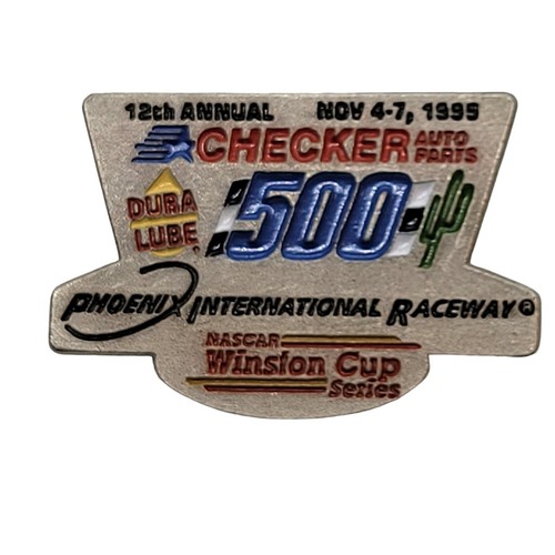 Checker Auto Parts 500 Winston Cup Series Pin - Phoenix Raceway 12th ...