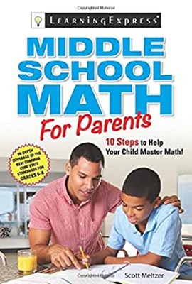 Middle School Math for Parents : 10 Steps to Helping Your Child M ...