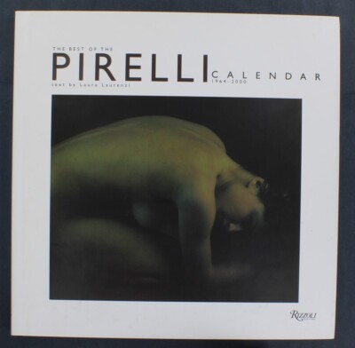 The Best Of The Pirelli Calendar 1964-2000 Laura Laurenzi 2001 Rizzoli ...