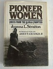 Pioneer Women Voice From the Kansas Book Joanna Stratton 1982 HC DJ 1st ...