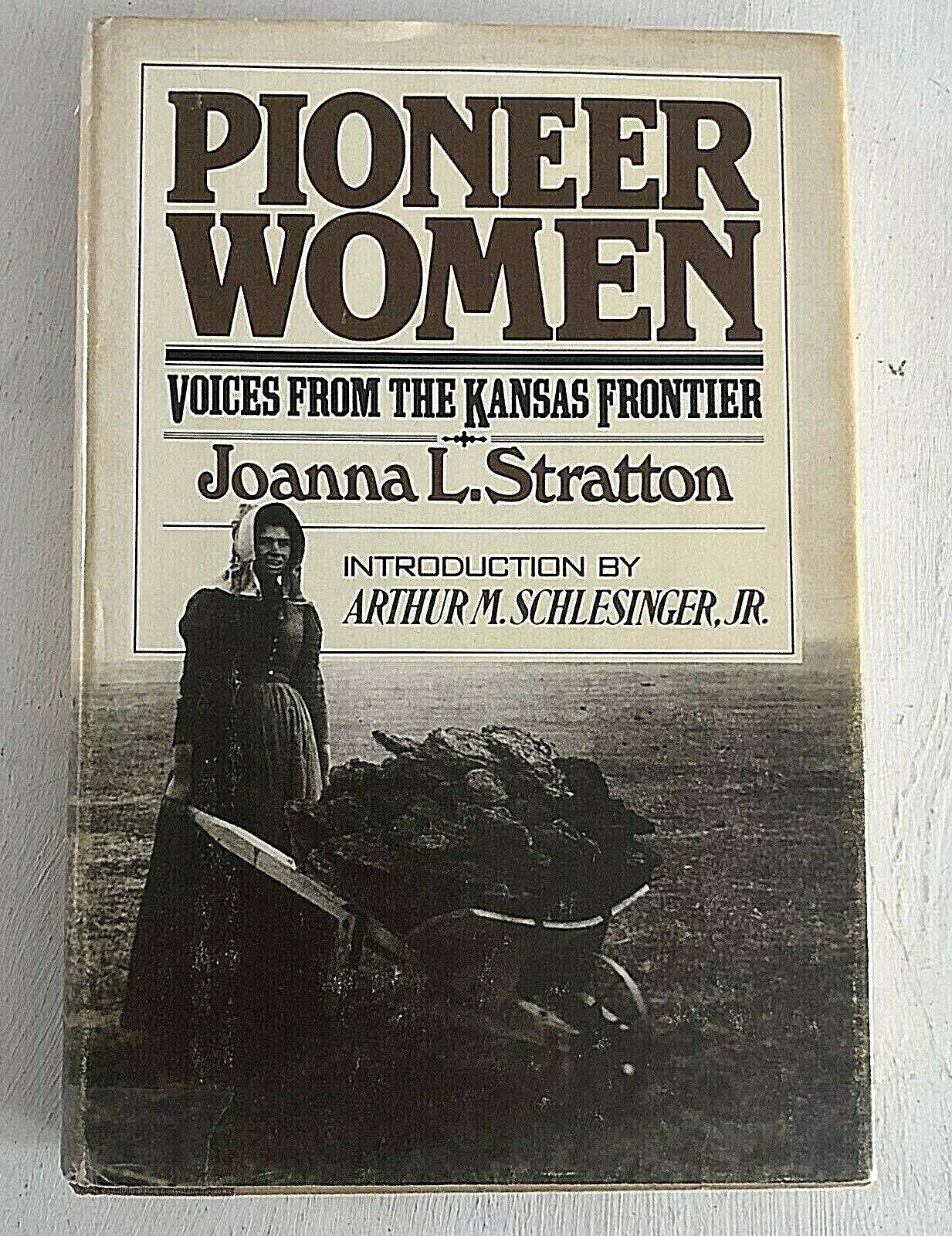 Pioneer Women Voice From the Kansas Book Joanna Stratton 1982 HC DJ 1st ...