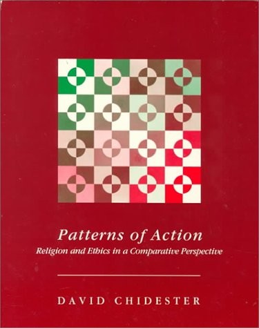 PATTERNS OF ACTION: RELIGION AND ETHICS IN A COMPARATIVE By David ...