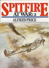 Spitfire at War : 2 By Alfred Price | eBay