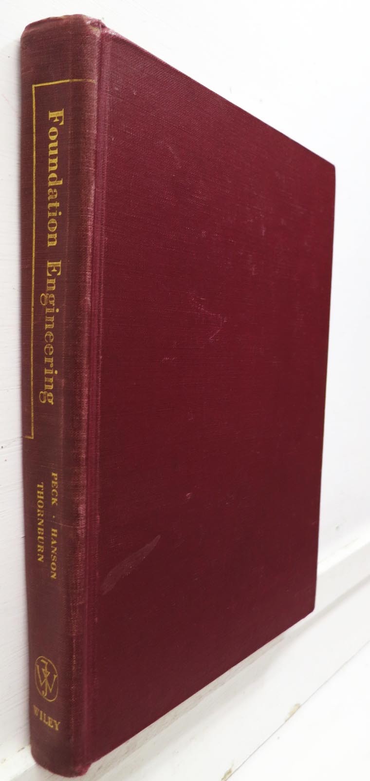 Foundation Engineering, R B Peck, et al., 1953, John Wiley - 1st ed ...
