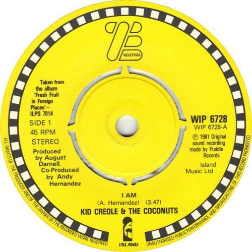 Kid Creole & The Noix ‎– I Am 17.8cm Vinyle 45rpm Ze Records ‎– Wip ...
