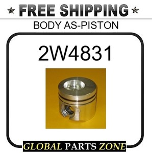2W4831 - BODY AS-PISTON 1N3064 1N3227 1W5792 9N6337 9Y5559 9N3743 ...