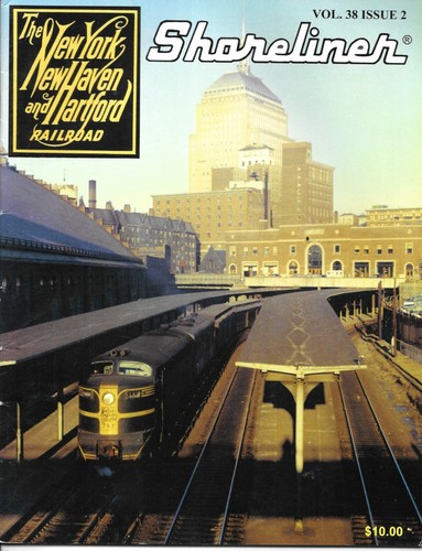 Shoreliner Magazine Vol.38 No.2 New Haven Head End Oddities Signal ...