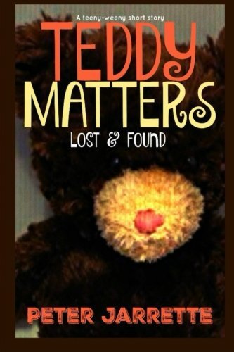 Teddy Matters: Lost & Found by Jarrette New 9781530890491 Fast Free ...