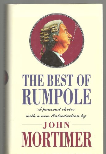 Best of Rumpole: A Personal Choice By Sir John Mortimer 9780670849789 ...