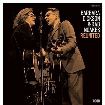 Reunited by Barbara Dickson & Rab Noakes (CD, 2014) for sale online | eBay