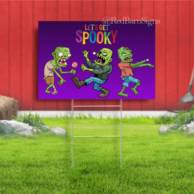 Lets Get Spooky Zombies yard sign | eBay