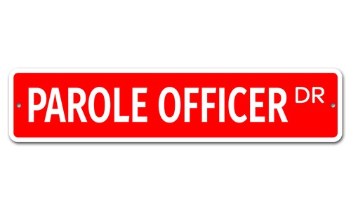 6955 SS Parole Officer 4" x 18" Novelty Street Sign Aluminum | eBay