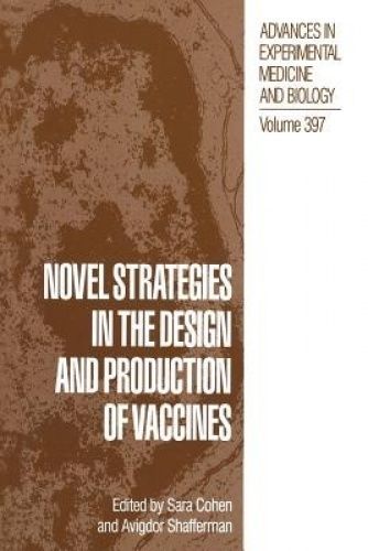 Advances in Experimental Medicine and Biology Ser.: Novel Strategies in ...