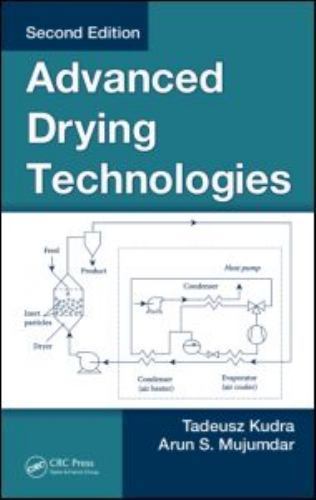 Advanced Drying Technologies by Tadeusz Kudra and Arun S. Mujumdar (2009, Hardcover) for sale ...