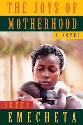 Buchi Emecheta The Joys of Motherhood (Hardback) (US IMPORT) | eBay ...