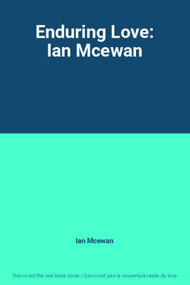 Enduring Love: Ian Mcewan, Ian Mcewan | eBay