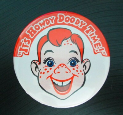 Vintage It's Howdy Doody Time 2.25" TV Show PinBack Button | eBay