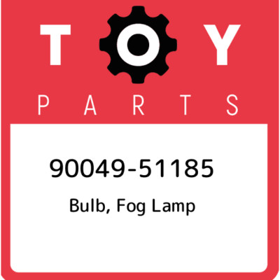 90049-51185 Toyota Bulb, fog lamp 9004951185, New Genuine OEM Part | eBay