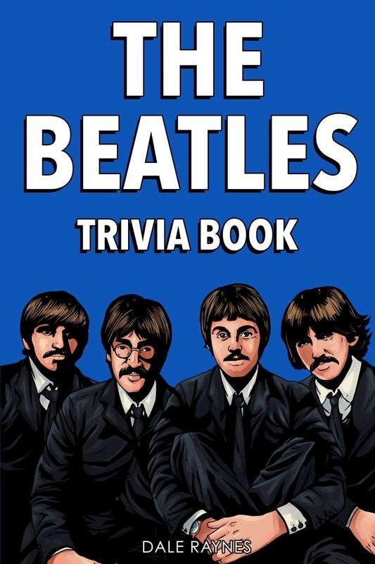 The Beatles Trivia Book – Brand New by Dale Raynes Paperback Brand New ...