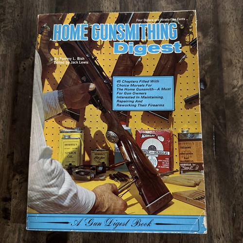 HOME GUNSMITHING DIGEST - A Gun Digest Book - Tommy Bish | eBay UK