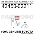 4245002211 Genuine Toyota HUB & BEARING ASSY, REAR AXLE, RH/LH | eBay