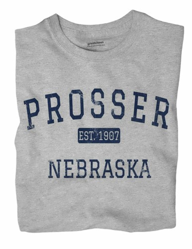 Prosser Nebraska NE T-Shirt EST | eBay