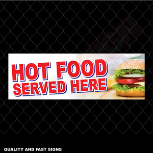 Hot Food Served Here Take Away Signage Full Colour Sign Printed Heavy ...