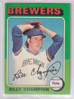 Billy Champion 1975 Topps #256 Milwaukee Brewers EX {0308 | eBay