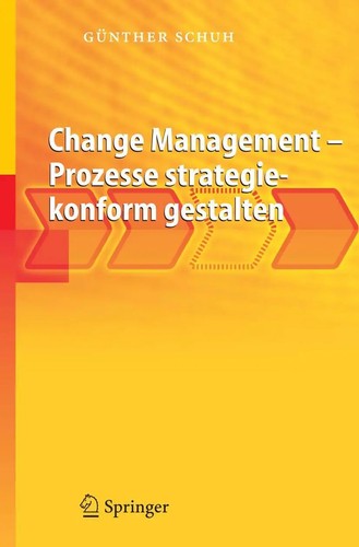 Change Management - Prozesse strategiekonform gestalten Günther Schuh ...
