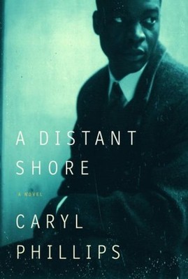 A Distant Shore Hardcover Caryl Phillips 9781400041091| eBay