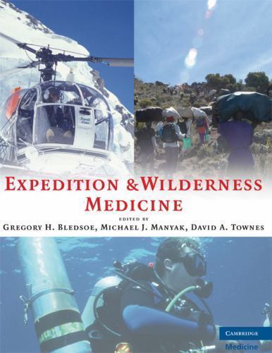 Expedition and Wilderness Medicine by Gregory H. Bledsoe, Michael J ...