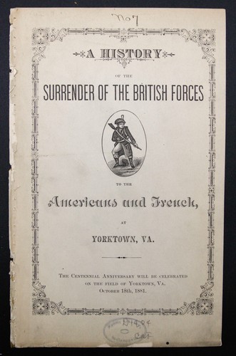 1881 History Surrender of the British Forces at Yorktown American ...
