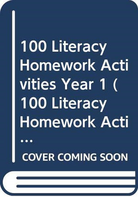 100 Literacy Homework Activities Year 1 (100 Literacy Homework ...