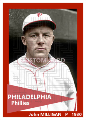 John Milligan - 1930 Philadelphia Phillies - 2.5 x 3.5 custom card ...