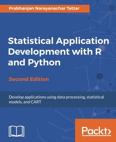 STATISTICAL APPLICATION DEVELOPMENT WITH R AND PYTHON - By Prabhanjan NEW 9781788621199| eBay