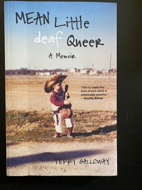 Mean Little Deaf Queer : A Memoir by Terry Galloway (2010, Trade ...
