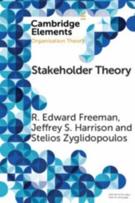 Stakeholder Theory : Concepts and Strategies, Paperback by Freeman, R ...