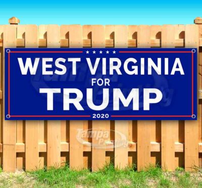 WEST VIRGINIA FOR TRUMP Advertising Vinyl Banner Flag Sign Many Sizes ...