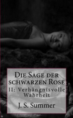 Verhaengnisvolle Wahrheit: Nichts ist so wie es scheint: 2 (Die Sage ...